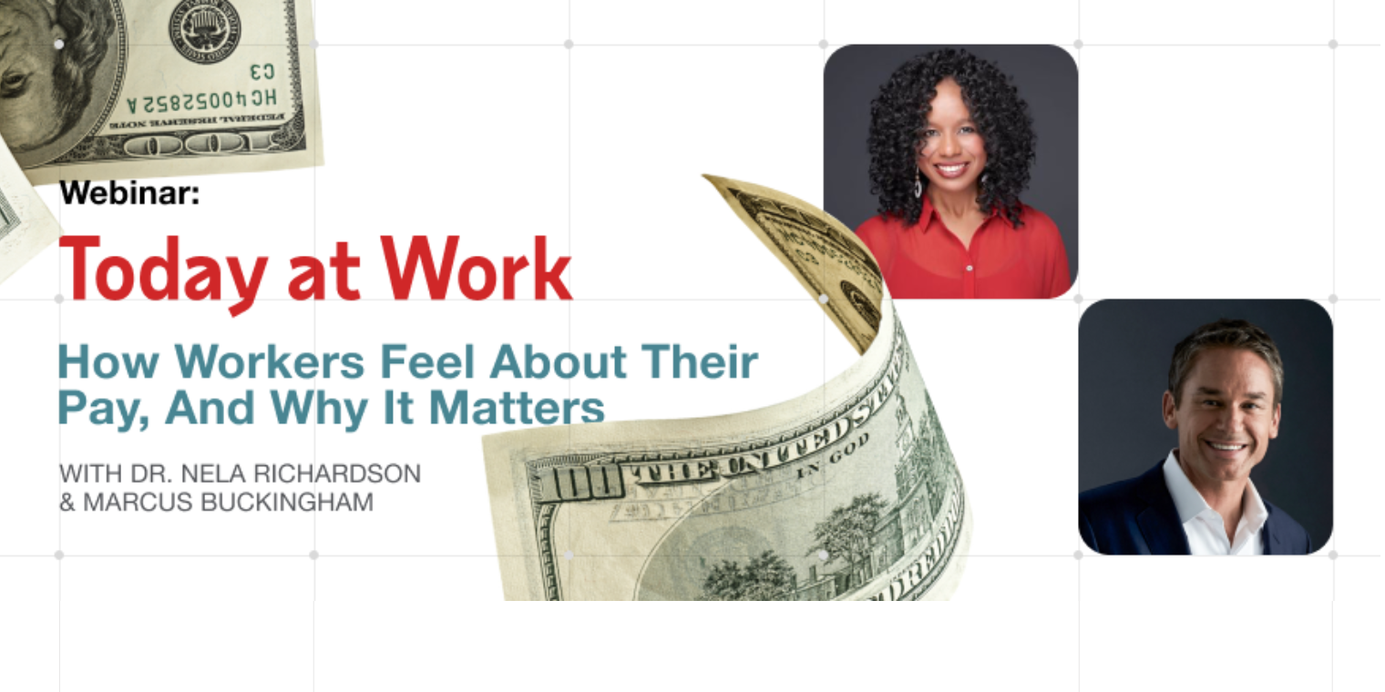 Today at Work: How workers feel about their pay, and why it matters