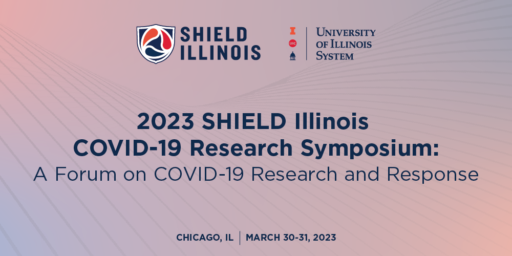 2023 SHIELD Illinois COVID-19 Research Symposium