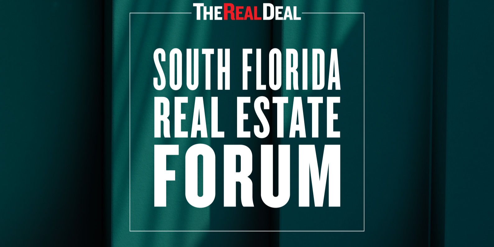 The Real Deal's South Florida Forum
