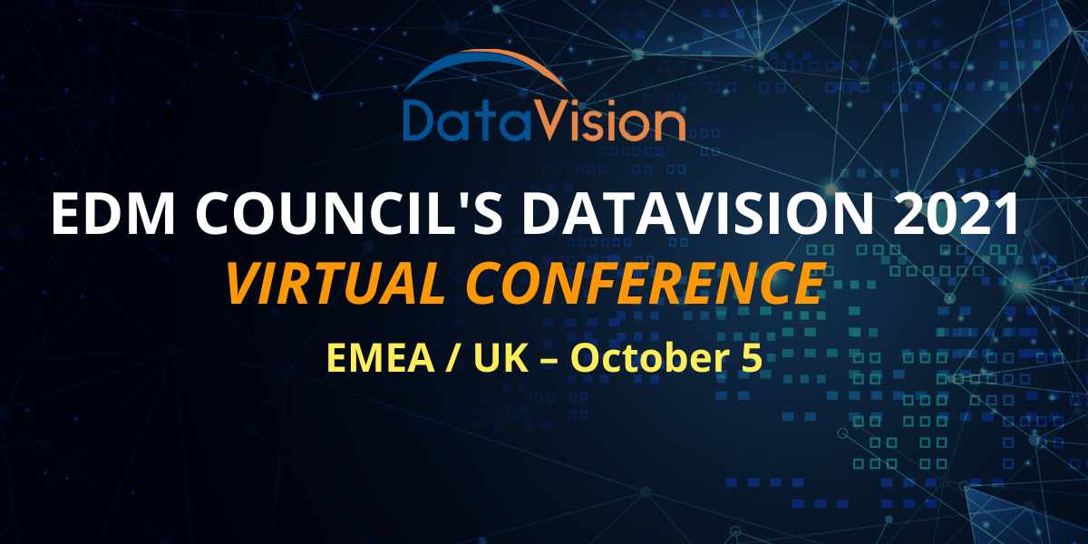 EDM Council's DataVision 2021 Virtual Conference (EMEA / UK)