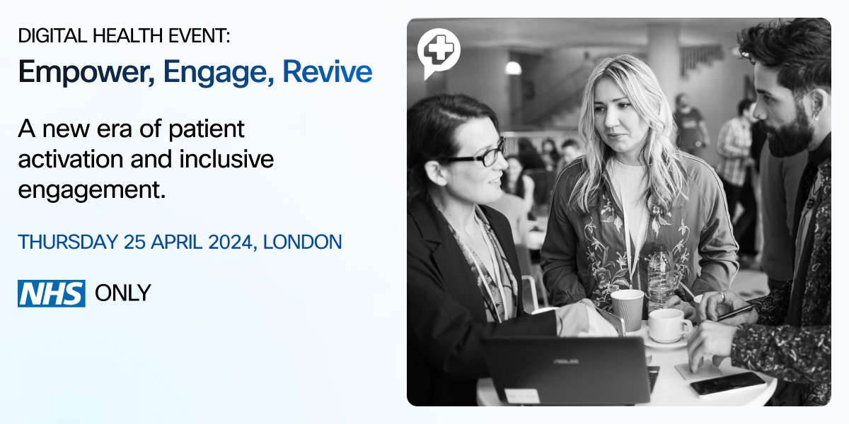 Digital Health Event: Empower, Engage, Revive - London