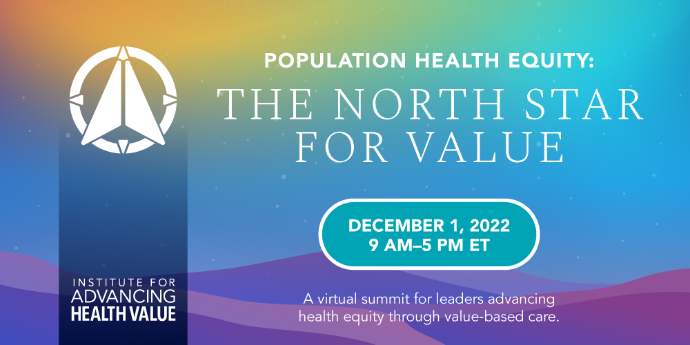 Population Health Equity: The North Star for Value